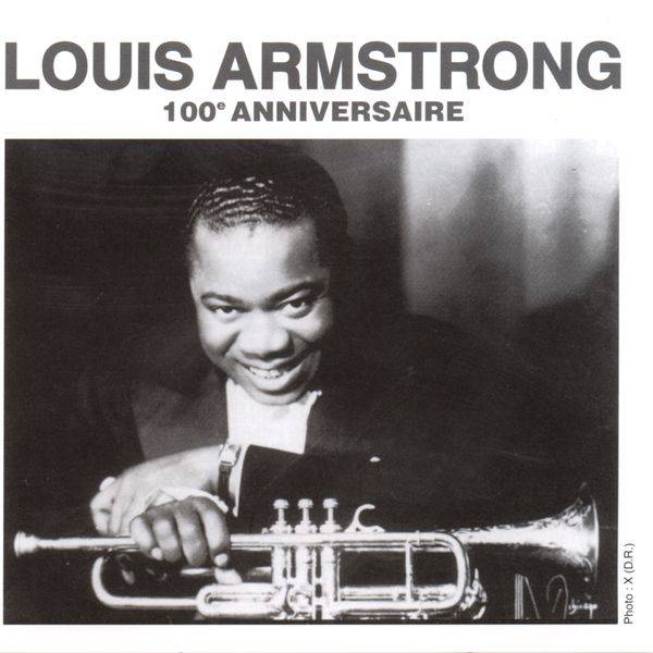 Louis Armstrong 100e Anniversaire de Louis Armstrong : Front | CD ...